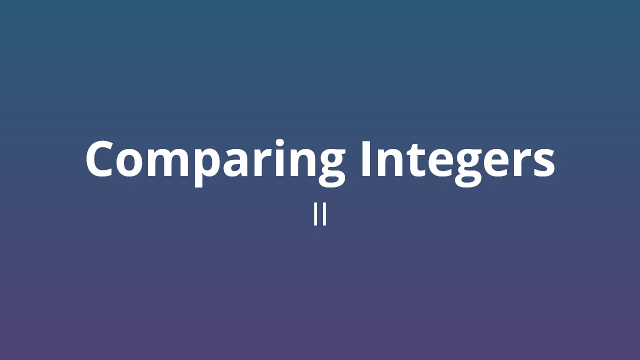 Comparing Integers II - Math Quiz