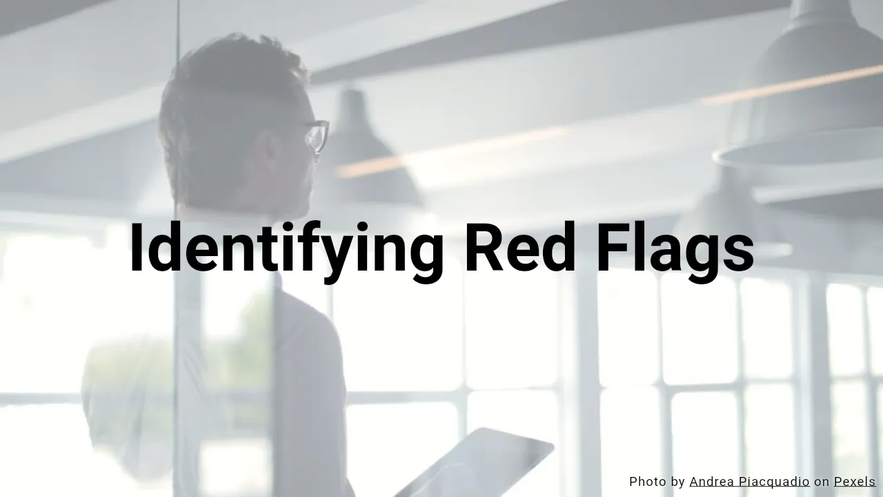 Identifying Red Flags