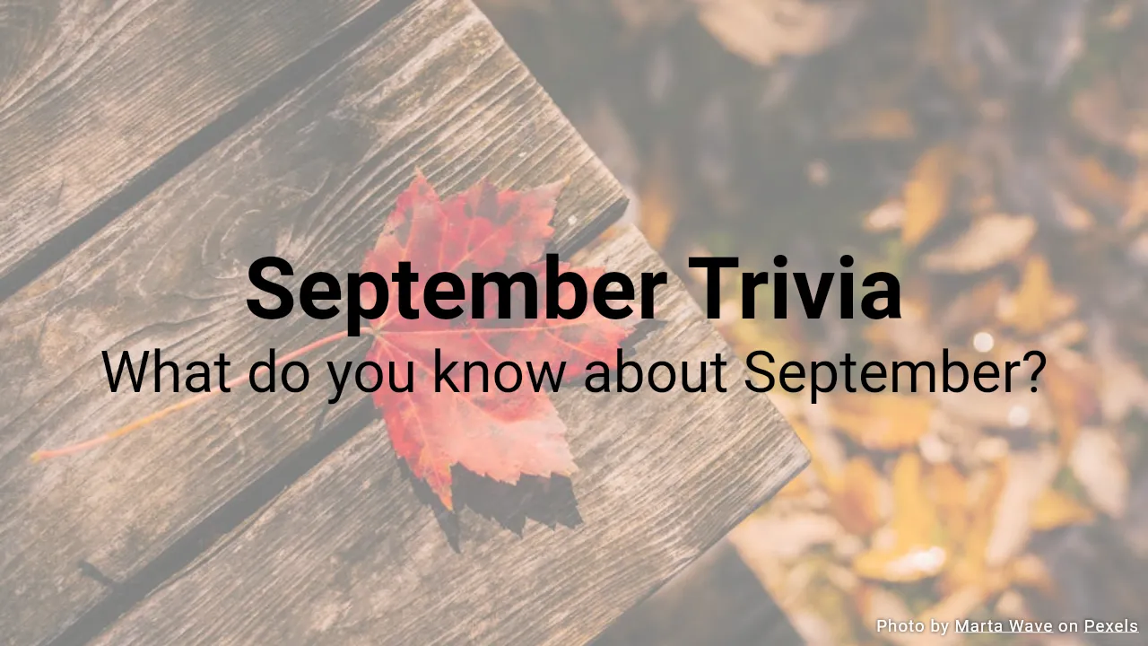 September Trivia Quiz