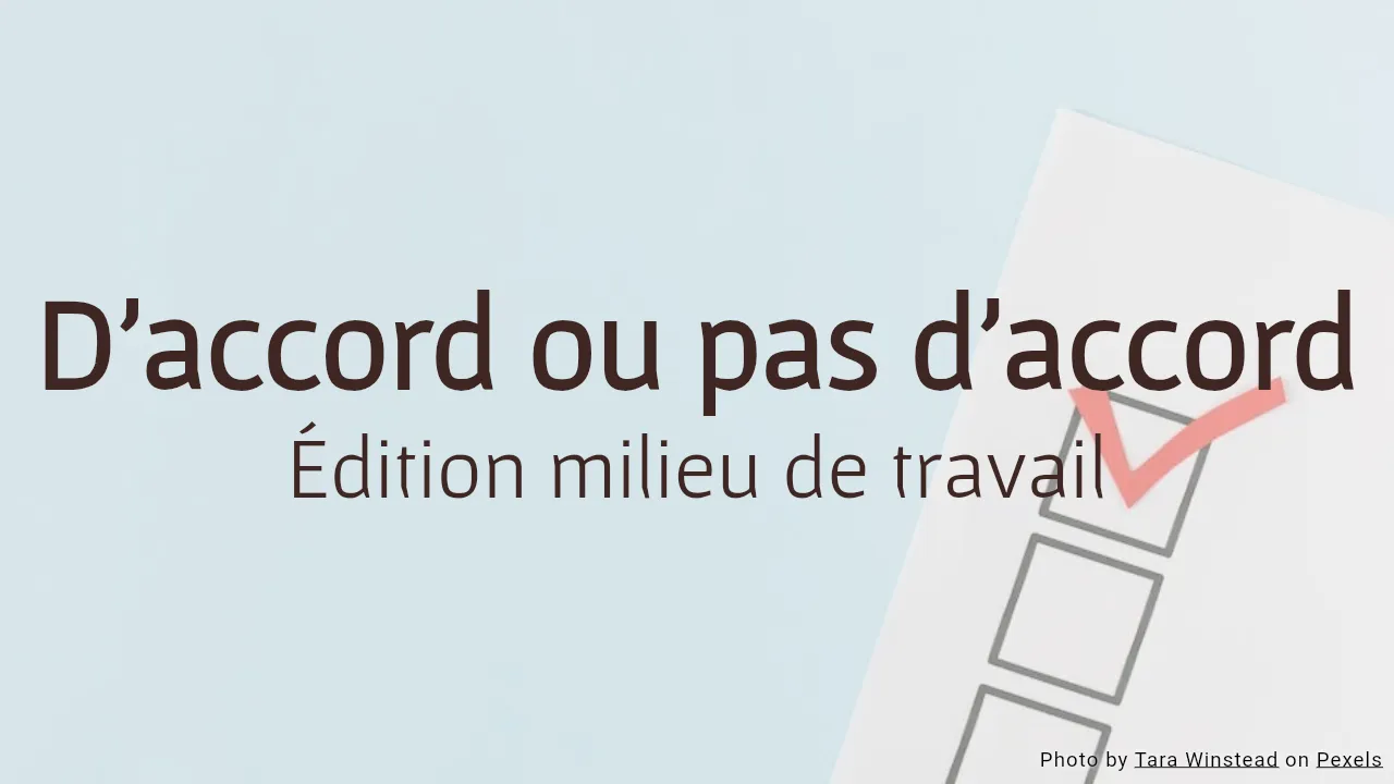D'accord ou pas d'accord : Modèle de quiz sondage en milieu de travail