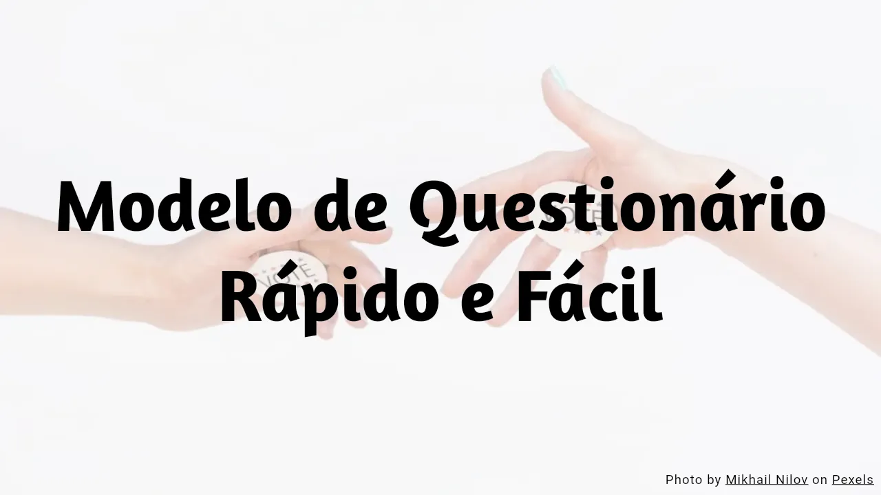 Modelo de Questionário Rápido e Fácil