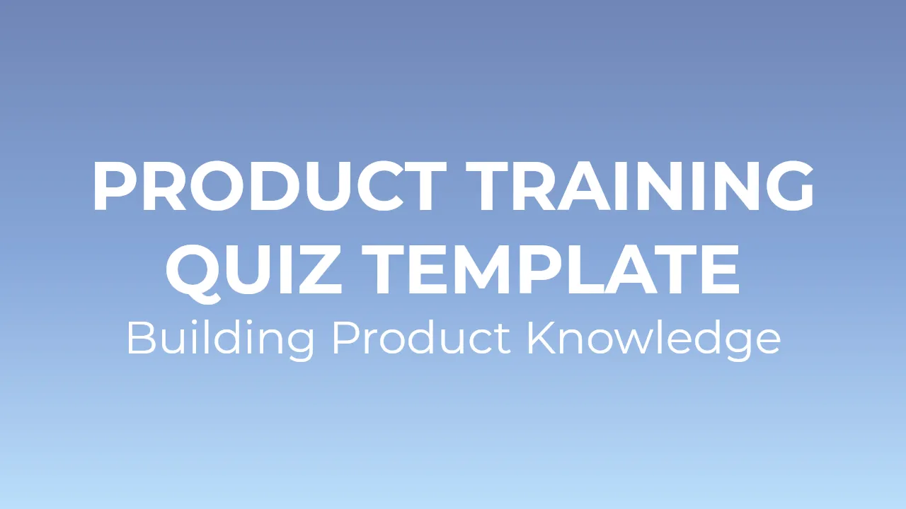 Product Training Quiz Template: Building Product Knowledge
