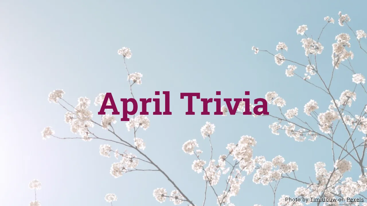 April Trivia Quiz
