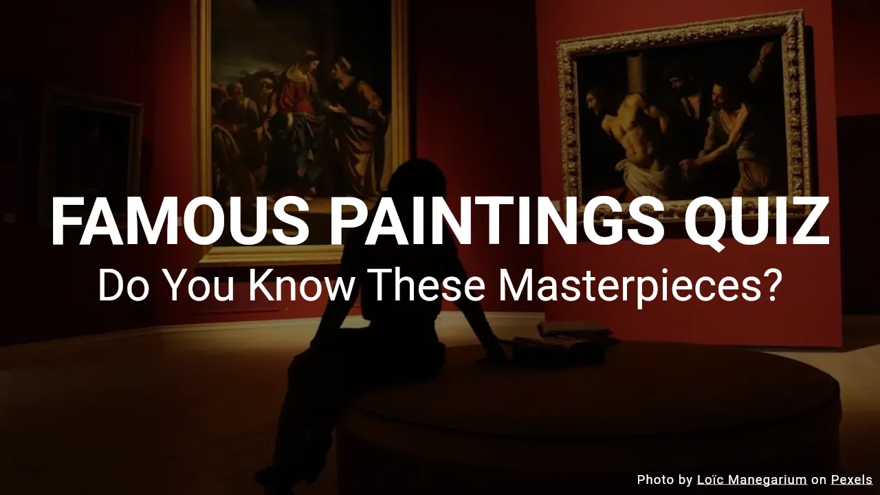 Famous Paintings Quiz