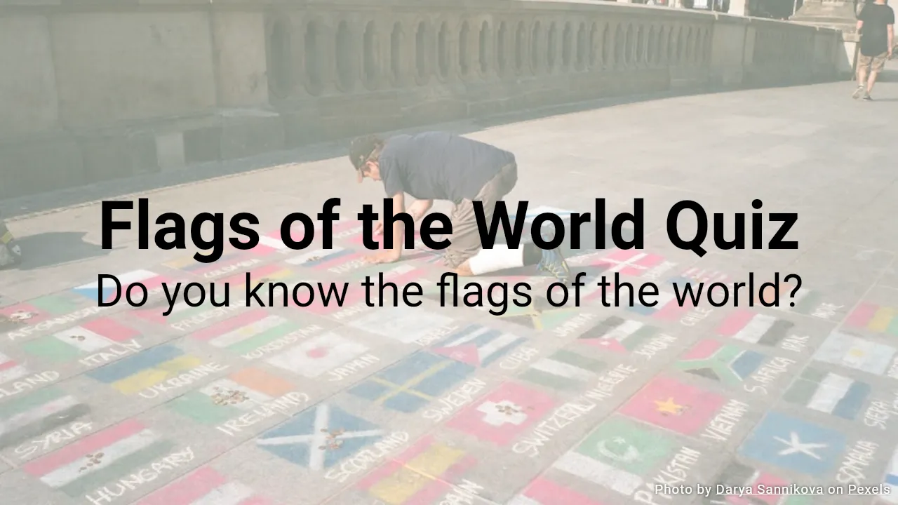 Flags of the World Quiz