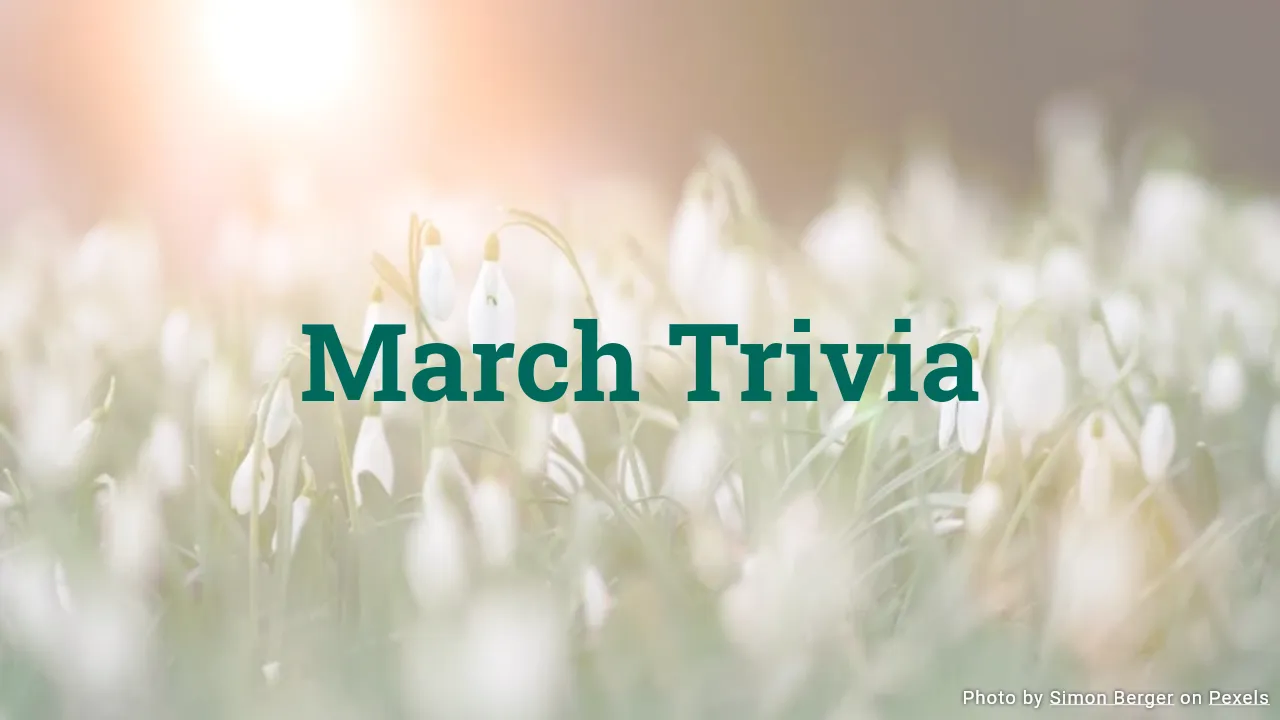 March Trivia Quiz